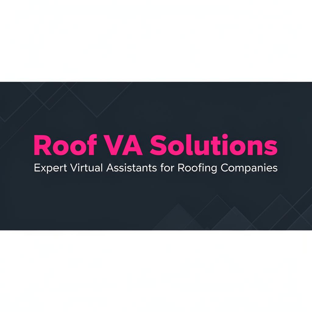 Roof VA Solutions | Expert Virtual Assistants for Roofing Companies
